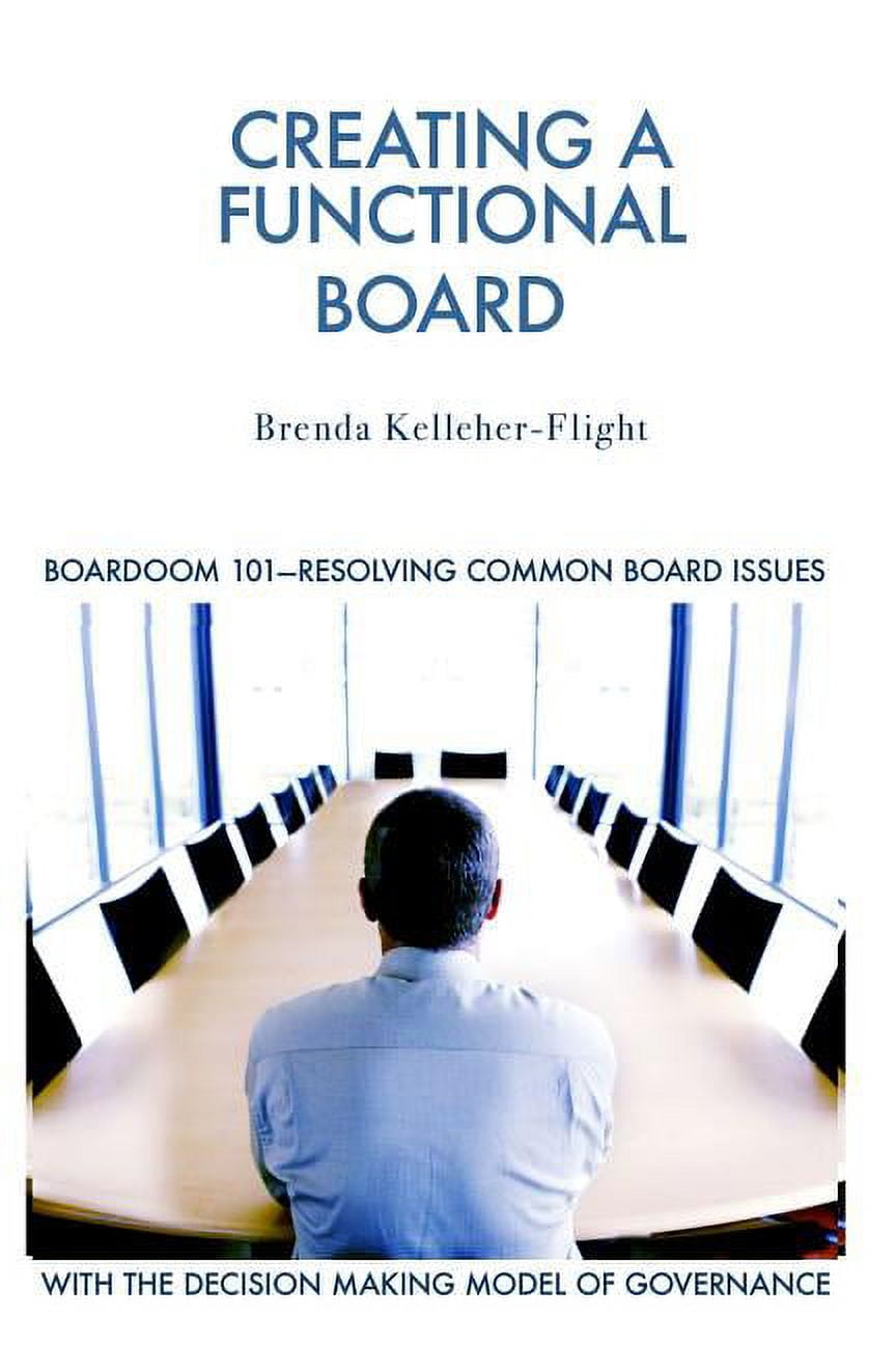 Creating A Functional Board: Boardroom 101-Identifying and Resolving ...