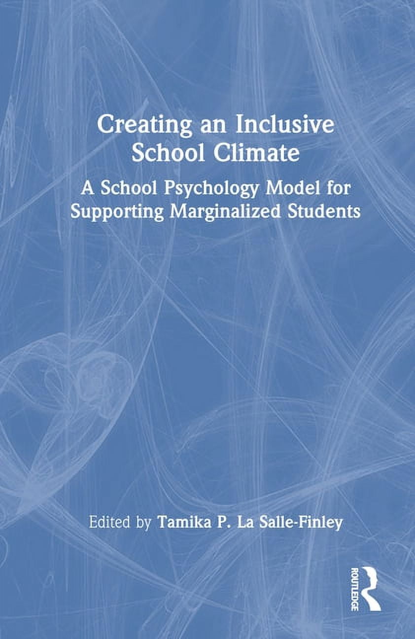 Creating an Inclusive School Climate: A School Psychology Model for ...