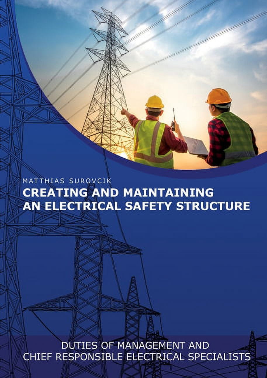 Creating and Maintaining an Electrical Safety Structure:Duties of ...