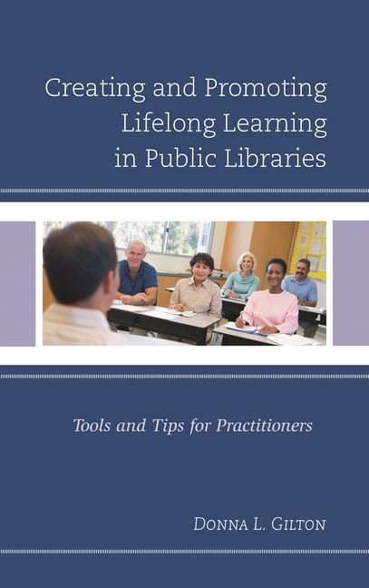 Creating and Promoting Lifelong Learning in Public Libraries: Tools and ...