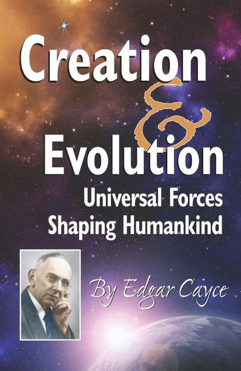 Creation & Evolution: Universal Forces Shaping Humankind, (Paperback ...