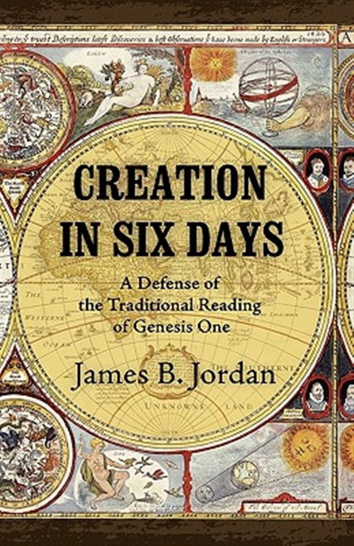 Creation in Six Days: A Defense of the Traditional Reading of Genesis ...