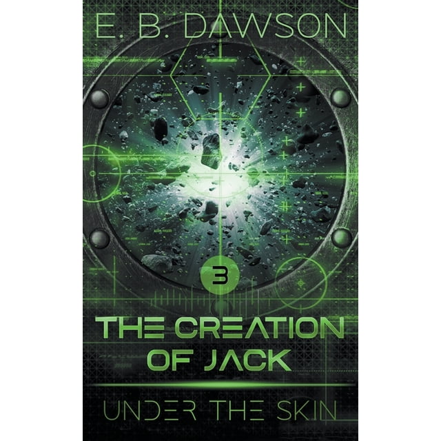 Creation of Jack: Under the Skin (Series #3) (Paperback) - Walmart.com