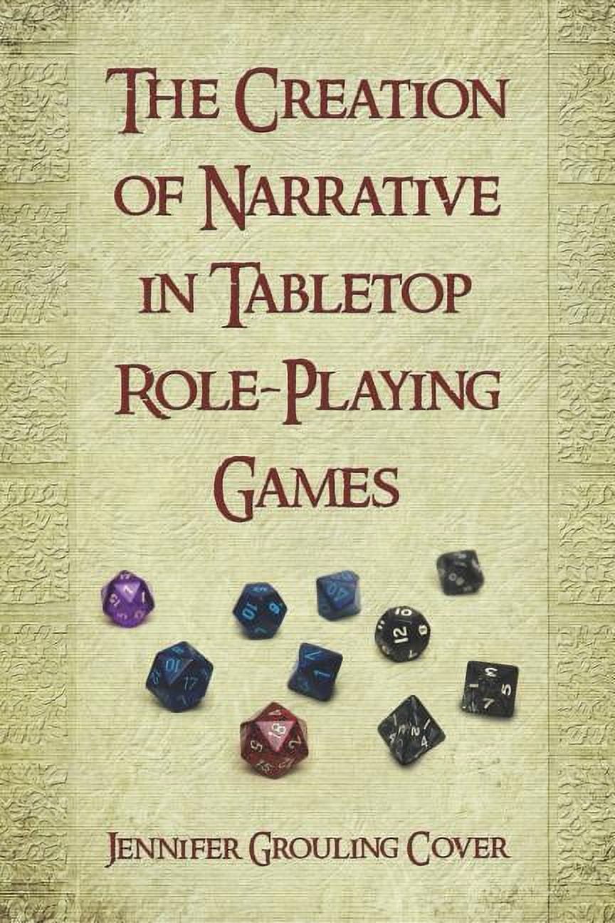 The Creation of Narrative in Tabletop Role-Playing Games, (Paperback ...