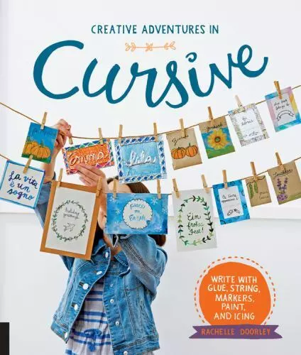 Creative Adventures in Cursive: Write with glue, string, markers, paint ...