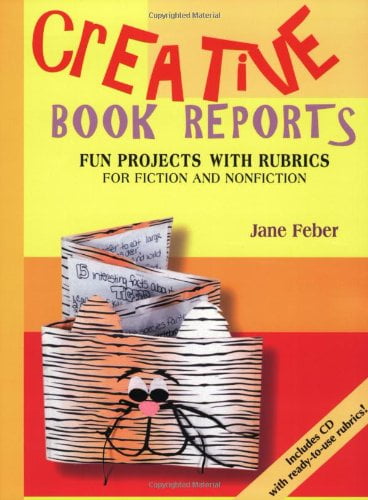Pre-Owned Creative Book Reports: Fun Projects with Rubrics for Fiction ...