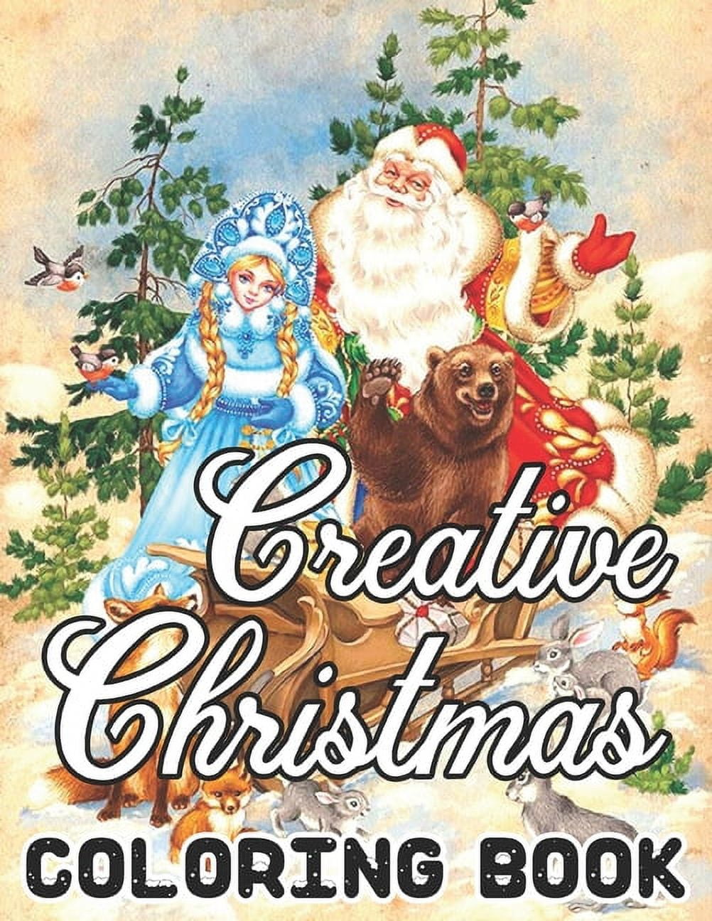 Creative Christmas Coloring Book: Beautiful Illustrations. We've ...