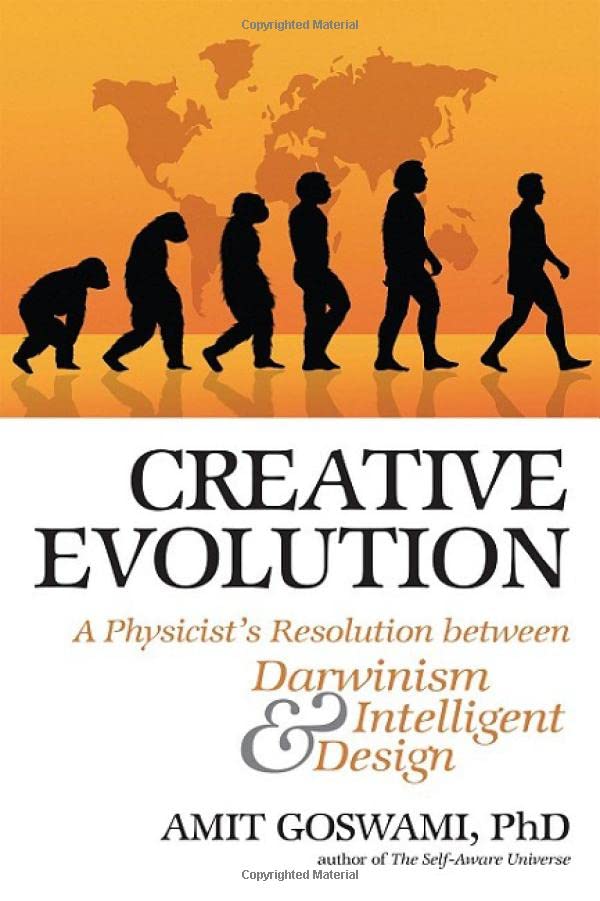 Pre-Owned Creative Evolution : A Physicist's Resolution Between Darwinism and Intelligent Design ...