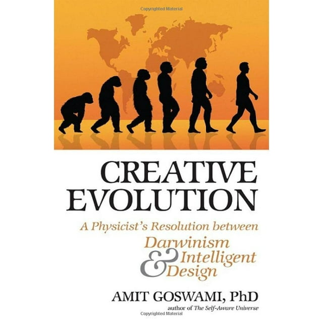 Pre-Owned Creative Evolution : A Physicist's Resolution Between ...