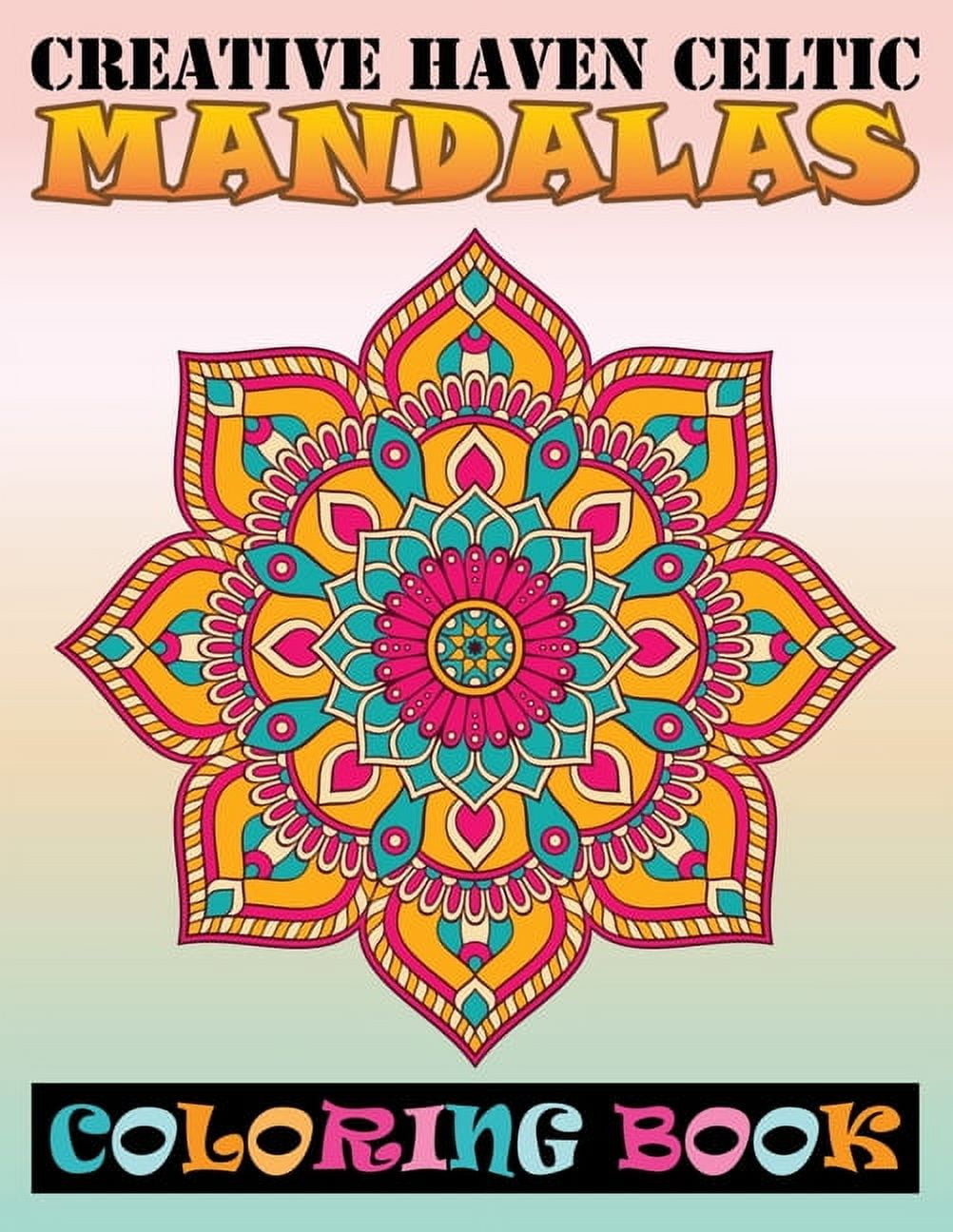 Creative Haven Celtic Mandalas Coloring Book: Everyday mandalas ...