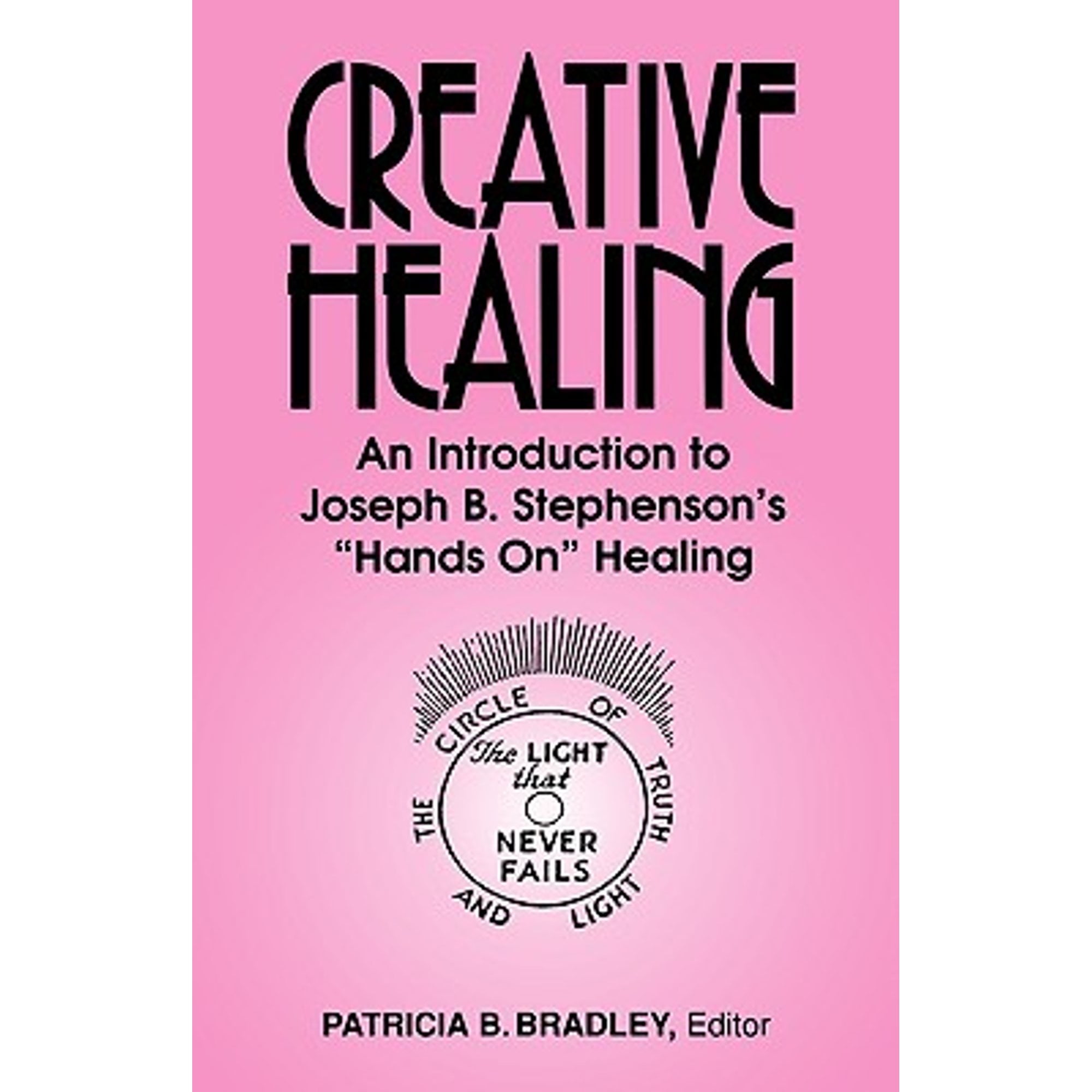 Pre-Owned Creative Healing: N Introduction to Joseph B. Stephenson's ...