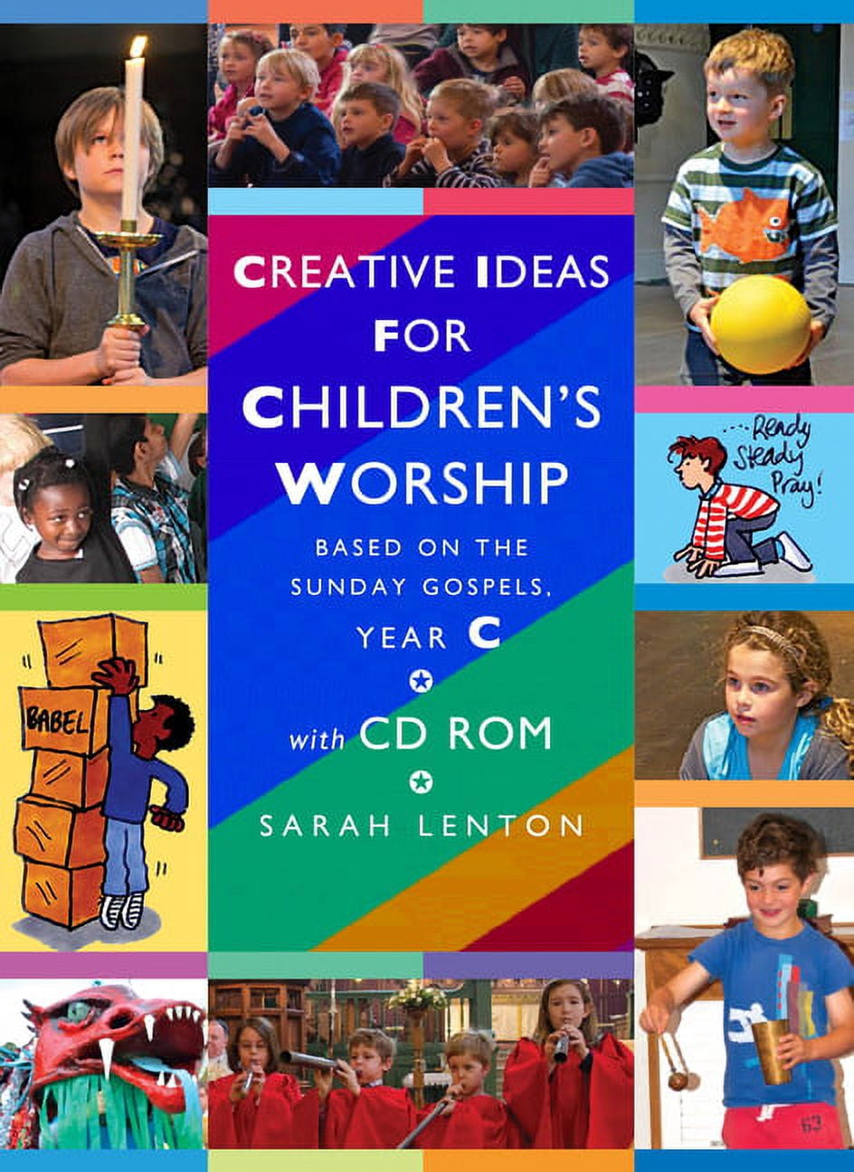 Creative Ideas for Children's Worship - Year C: Based on the Sunday ...