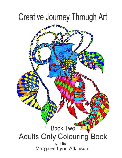 Creative Journey Through Art; Book Two - Adults Only Colouring Book ...