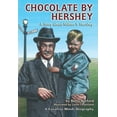 Creative Minds Biography (Paperback) Chocolate by Hershey: A Story ...