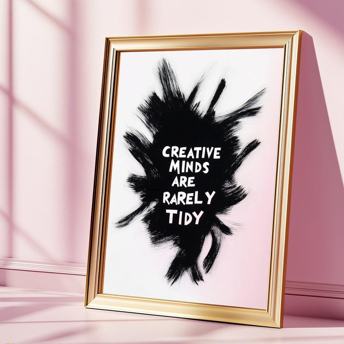 Creative Minds Are Rarely Tidy Poster, Abstract Wall Art, Black And ...