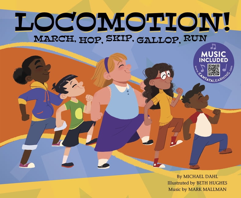 Creative Movement: Locomotion! : March, Hop, Skip, Gallop, Run ...