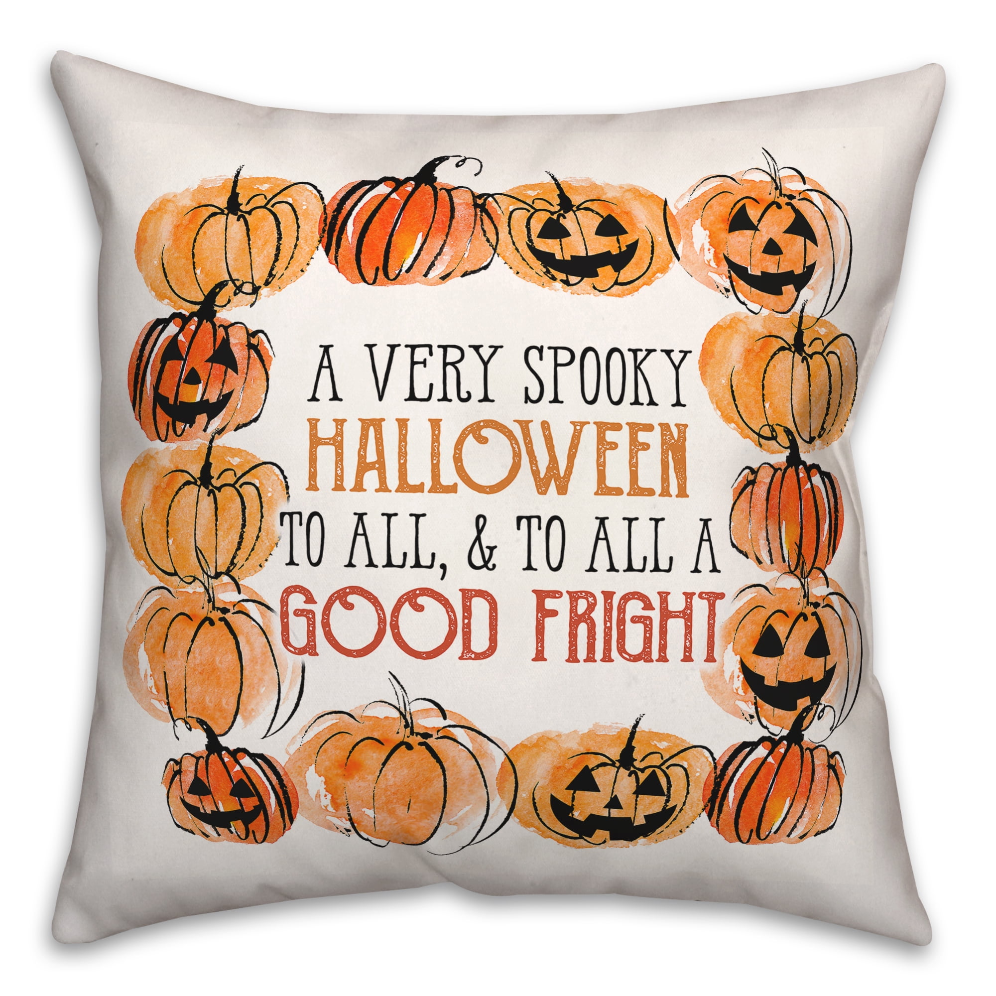Creative Products A Good Fright to All 20 x 20 Spun Poly Pillow ...