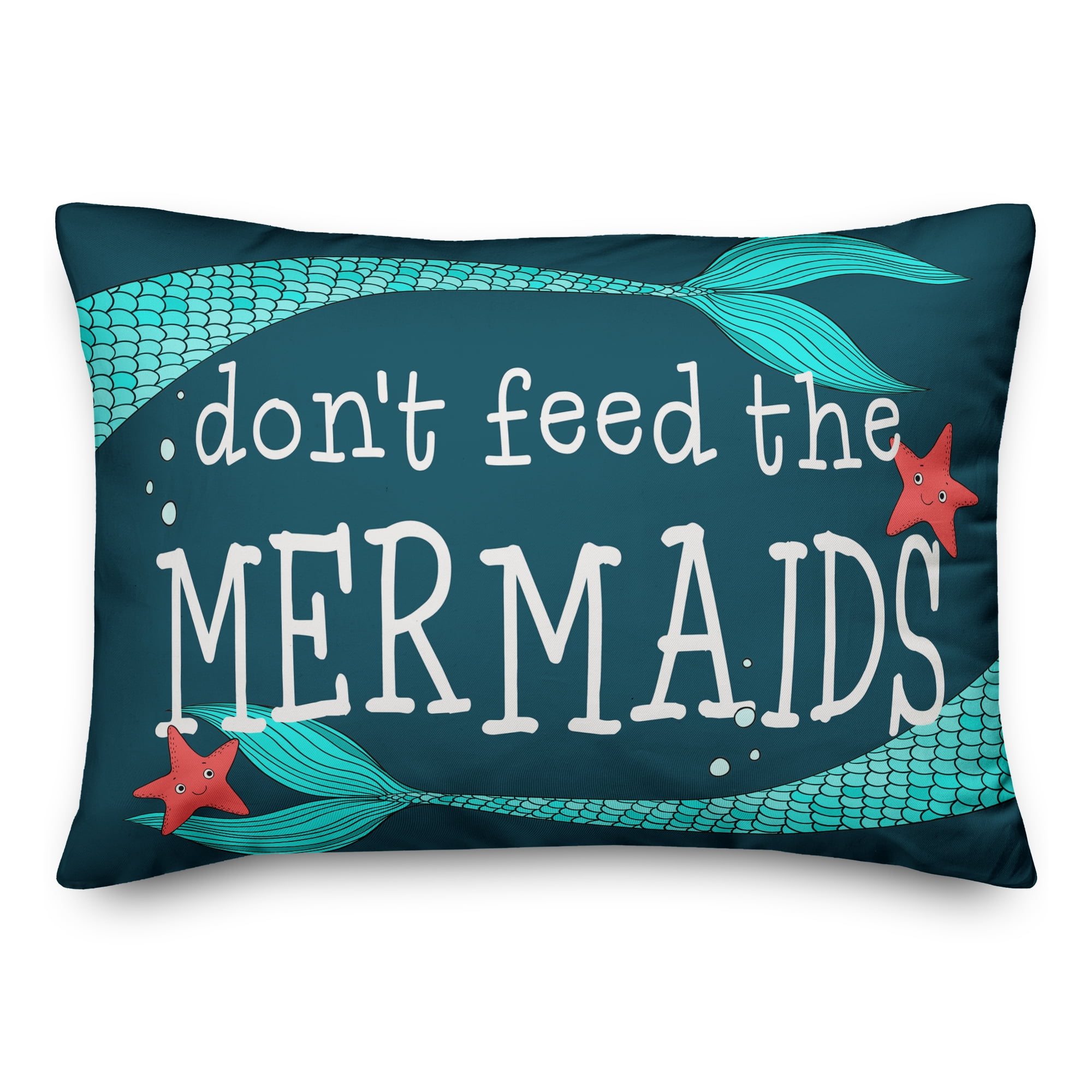 Creative Products Don't Feed the Mermaids 14x20 Indoor / Outdoor Pillow ...