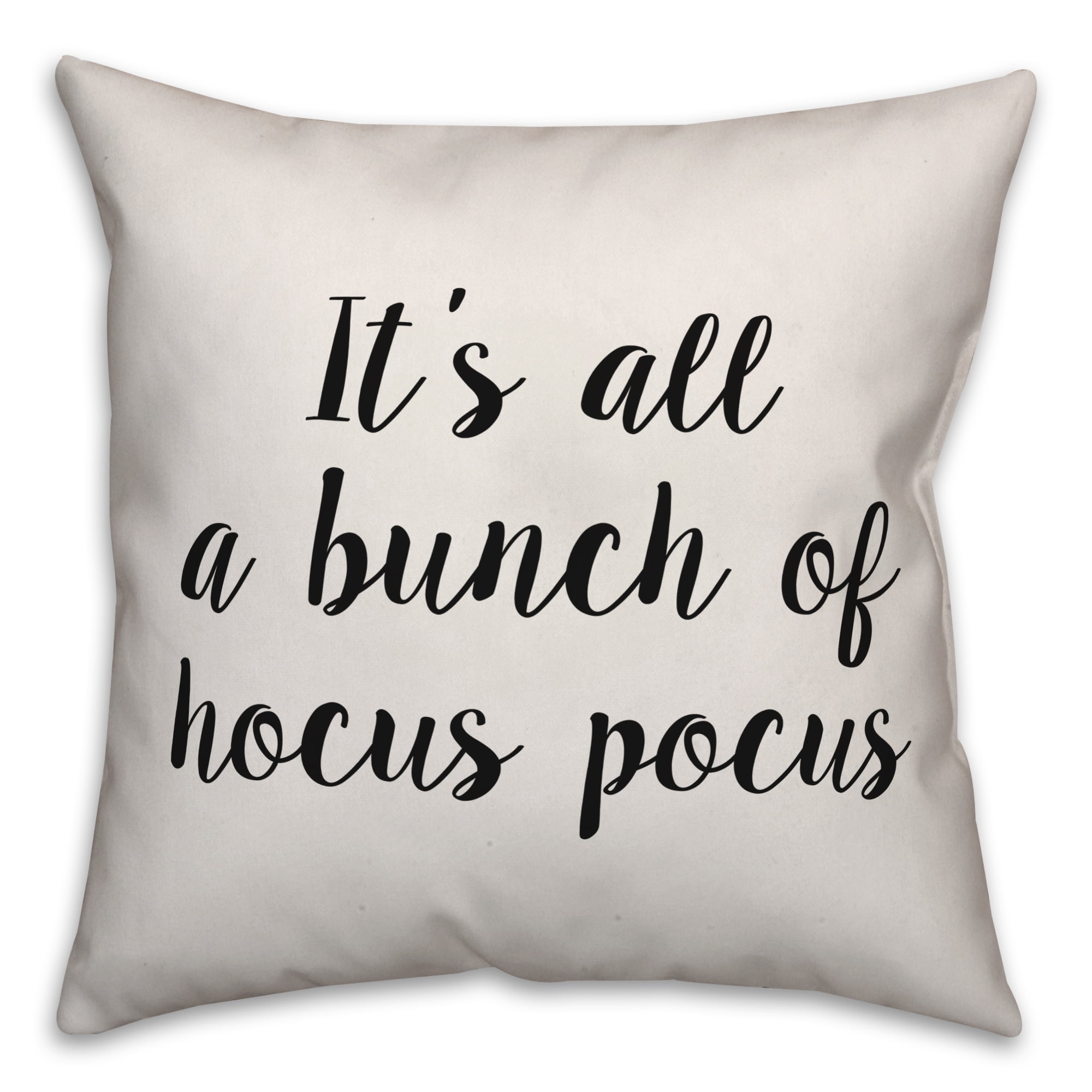 Creative Products It's All A Bunch Of Hocus Pocus 16x16 Spun Poly ...