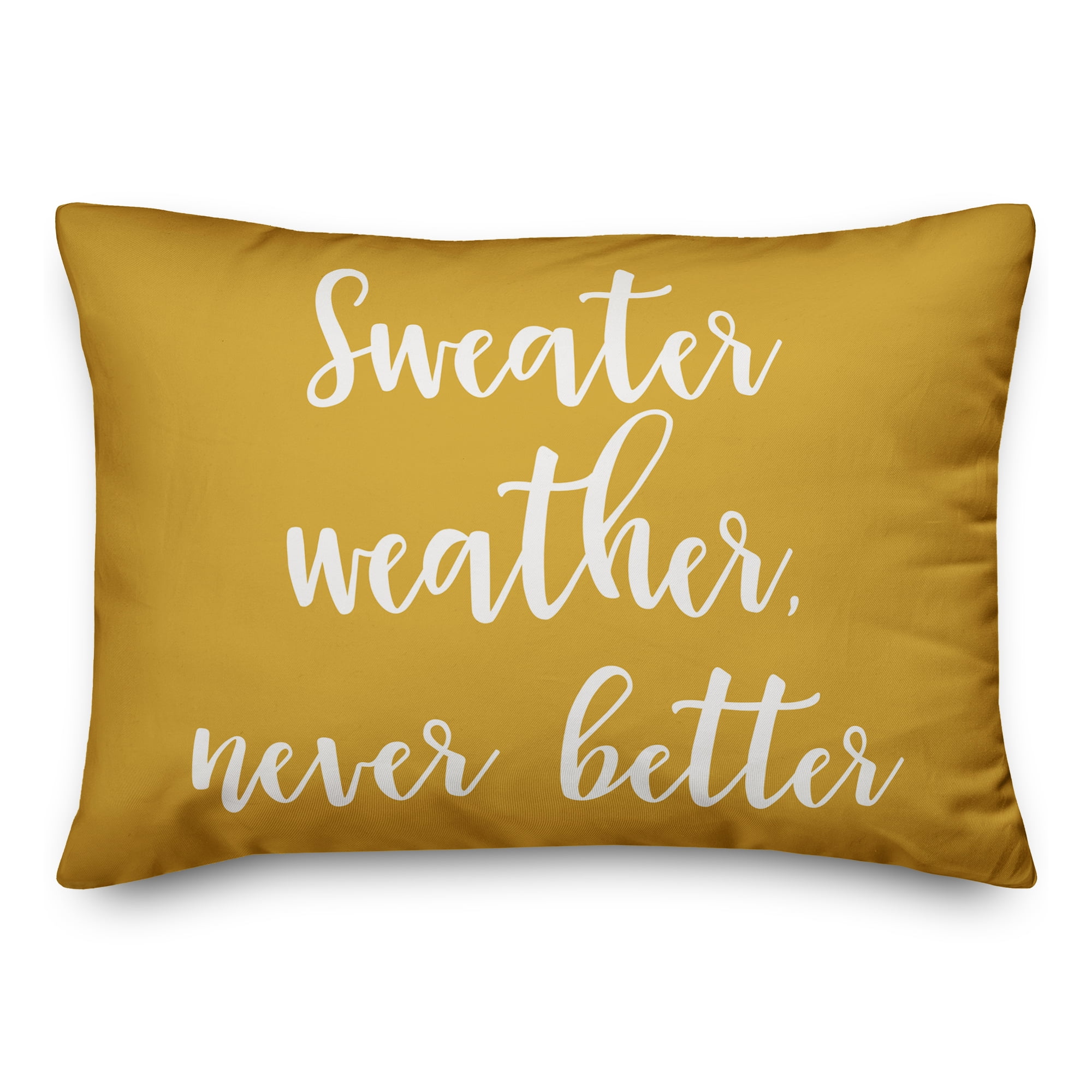 Creative Products Sweater Weather Never Better in Mustard 14 x 20 Spun ...