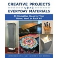 Creative Projects Using Everyday Materials: 33 Innovative Ideas for ...