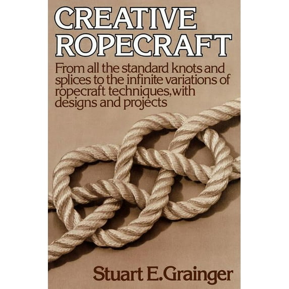 Creative Ropecraft, (Paperback) - Walmart.com