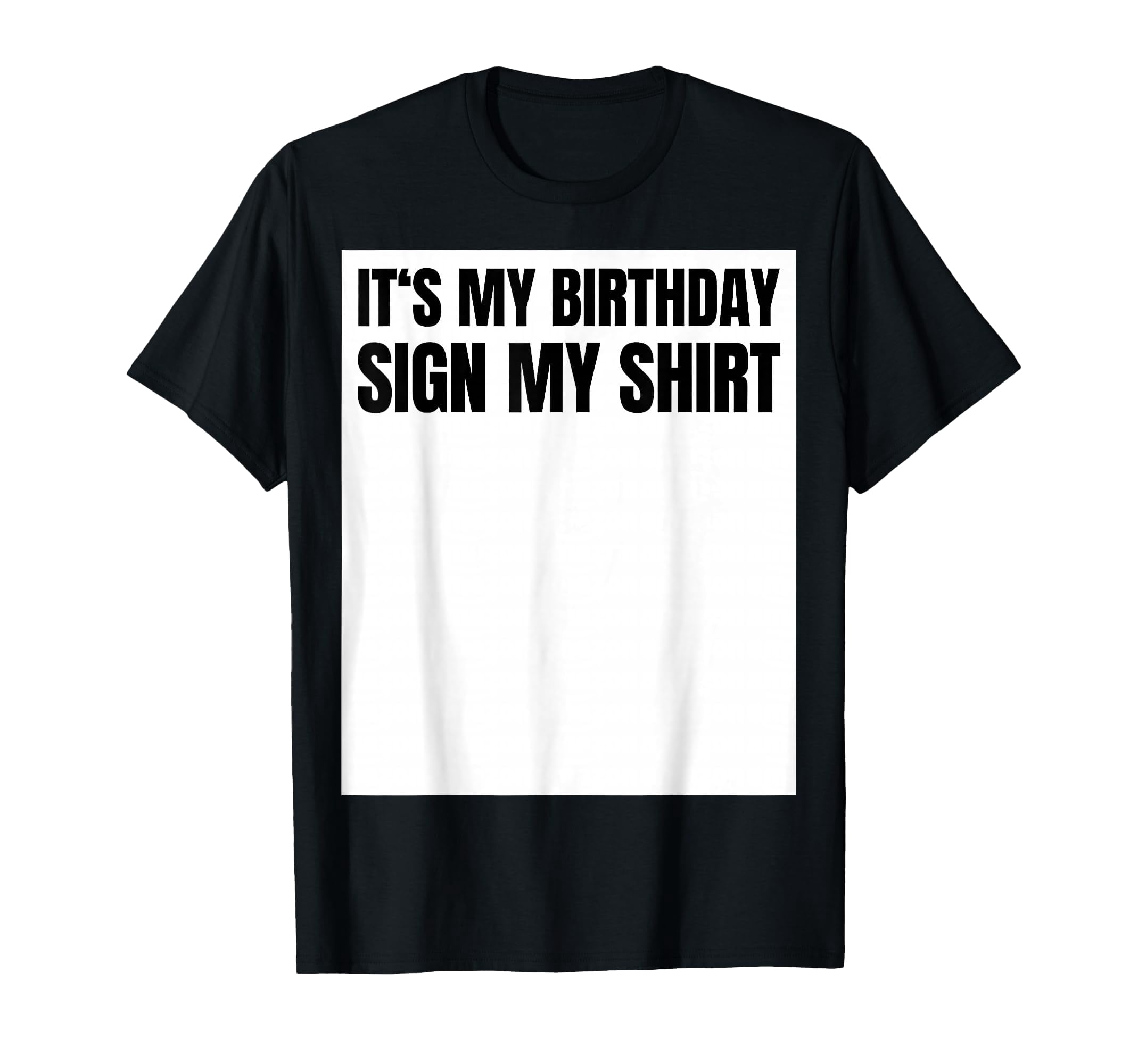 Creative Sign My Shirt T-Shirt for Birthday Gifts and Party Ice ...