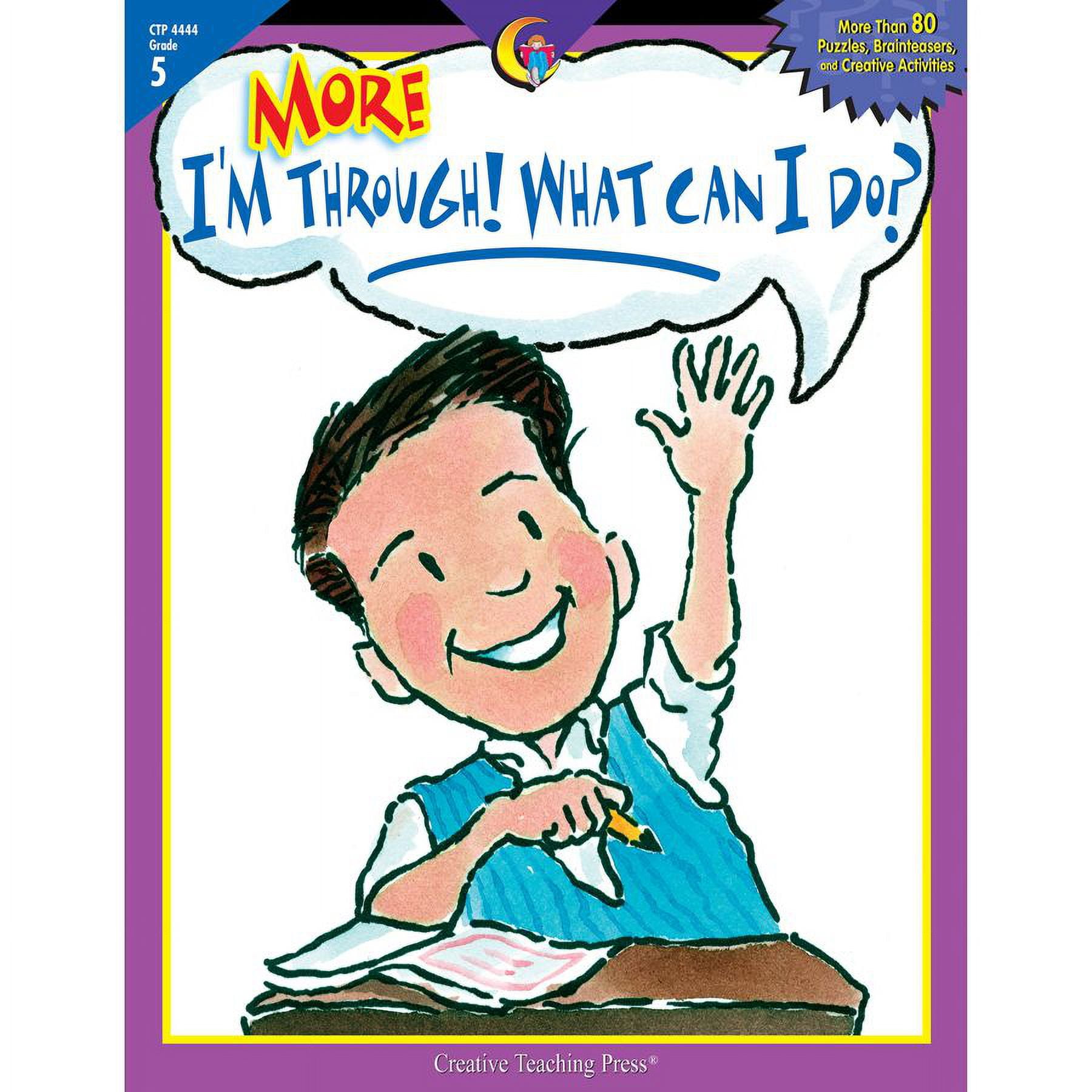 Creative Teaching Press® Classroom Management, More I'm Through! What ...