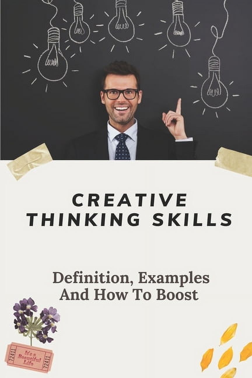 Creative Thinking Skills: Definition, Examples And How To Boost ...