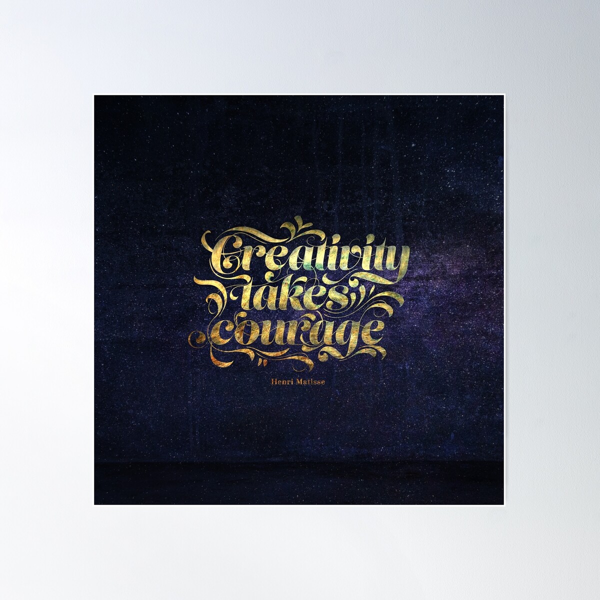 Creativity Takes Courage | Henri Matisse Quote | Artist Gift Poster ...