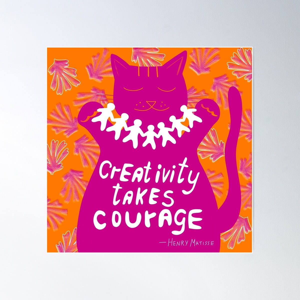 Creativity Takes Courage - Henri Matisse Quote Poster Wall Art, Modern ...