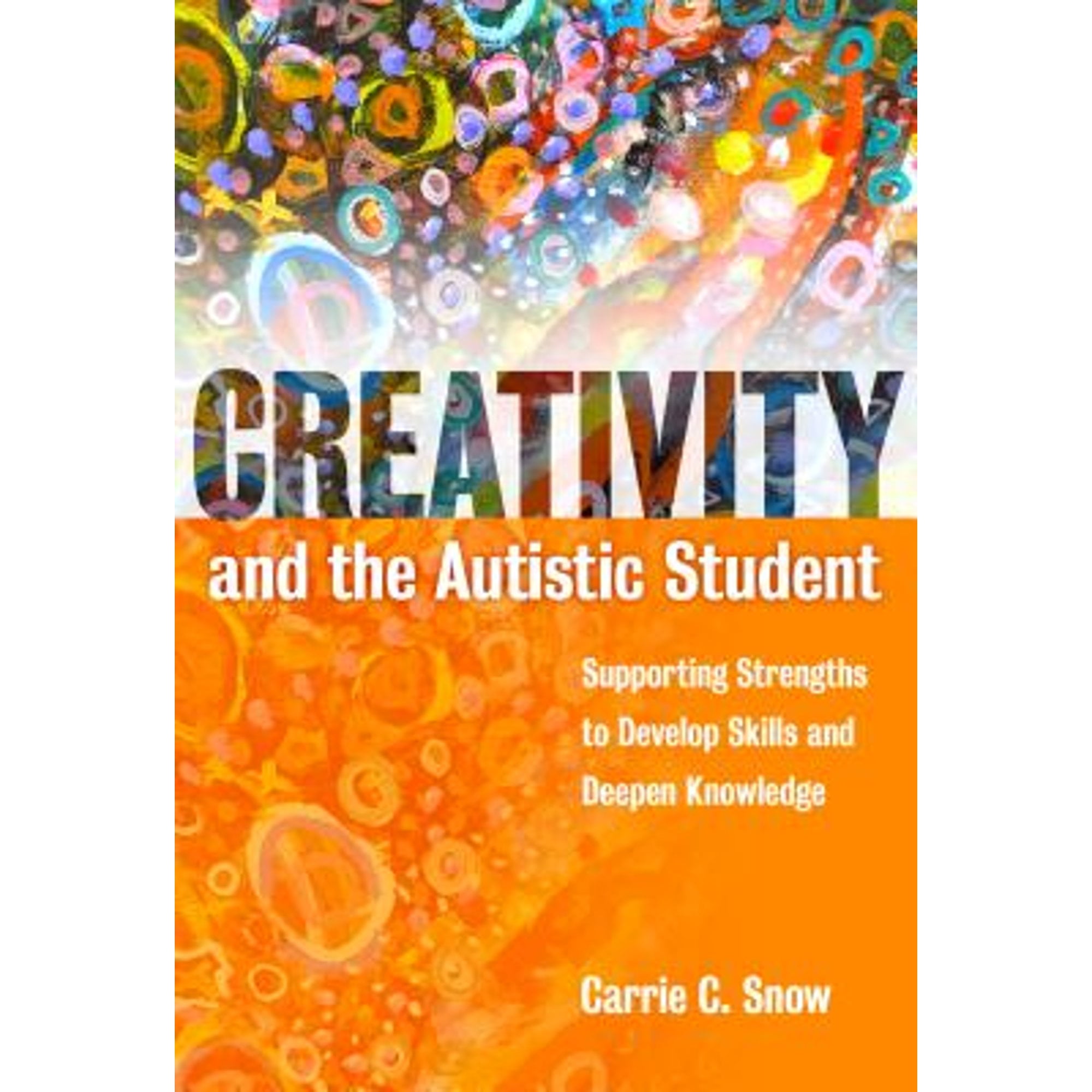 Pre-Owned Creativity and the Autistic Student: Supporting Strengths to ...