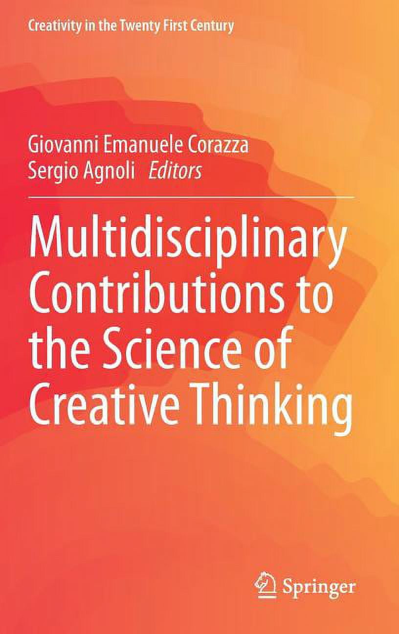 Creativity in the Twenty First Century: Multidisciplinary Contributions ...