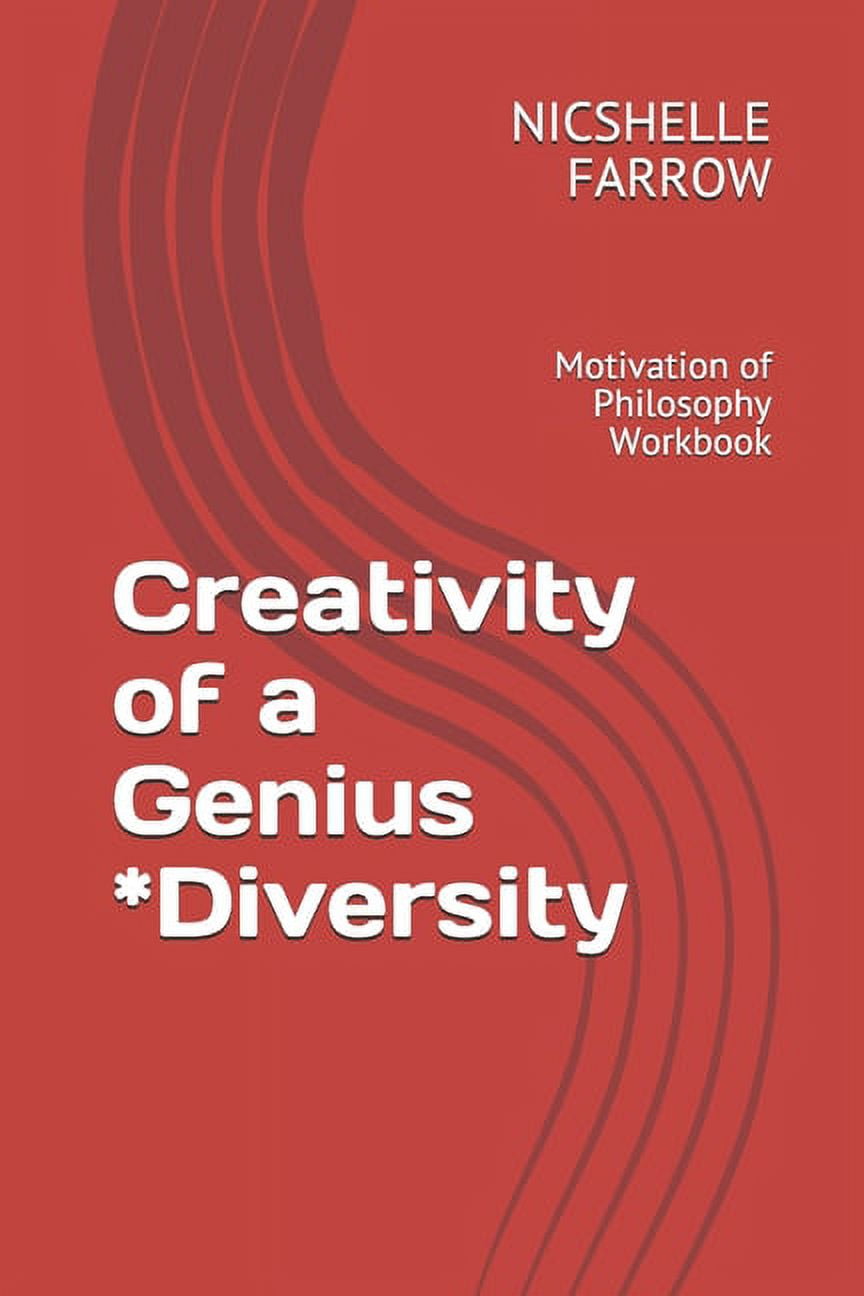 Creativity of a Genius *Diversity : Motivation of Philosophy Workbook ...