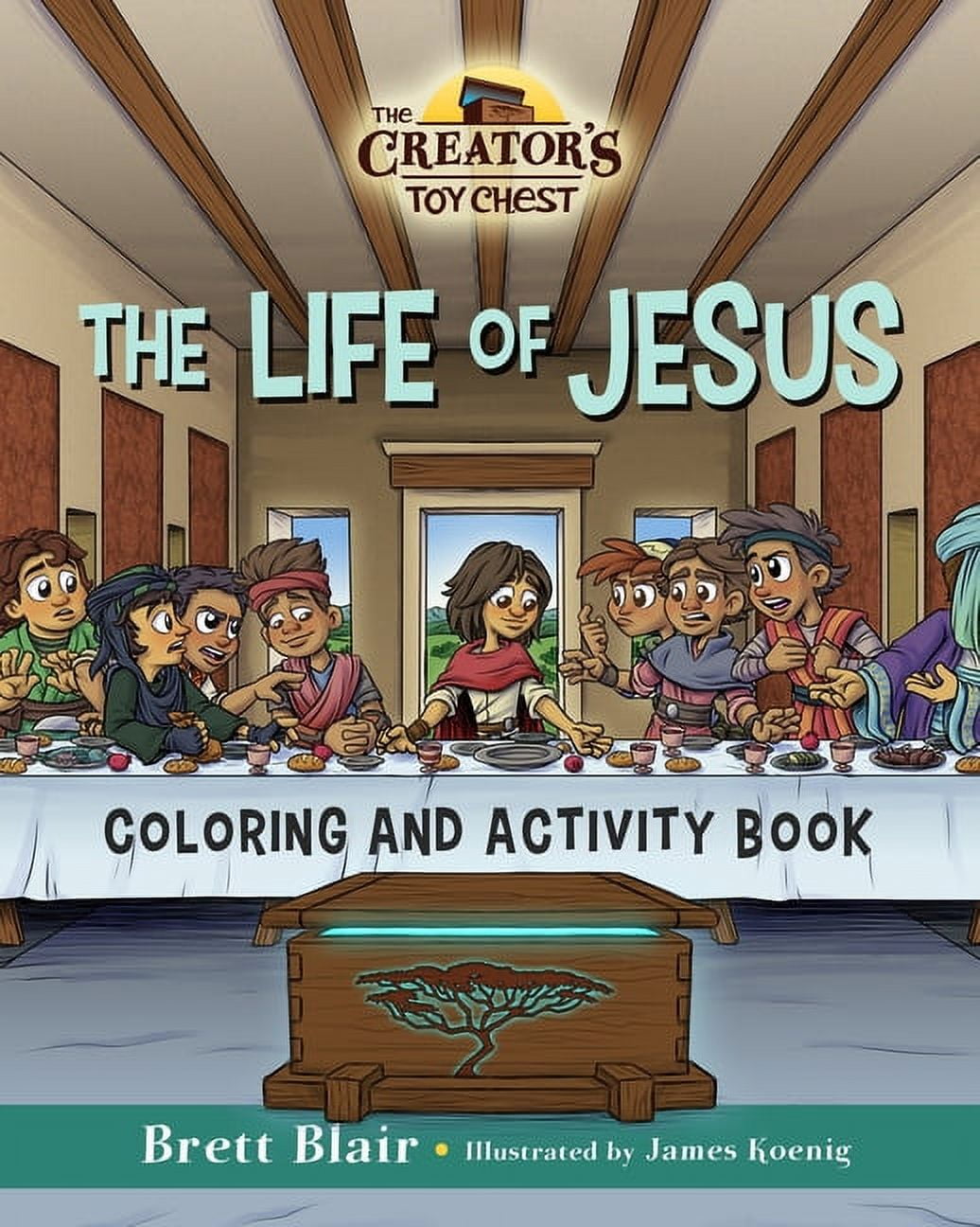 Creator's Toy Chest The Life of Jesus- Coloring and Activity Book, Book ...