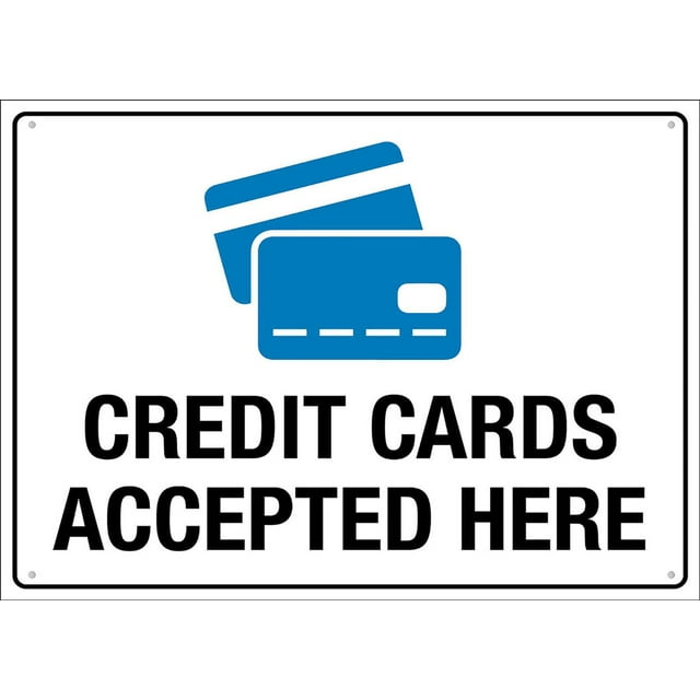 Credit Cards Accepted Here Sign Metal 12X8 Inch Rust Free Aluminum, Uv ...