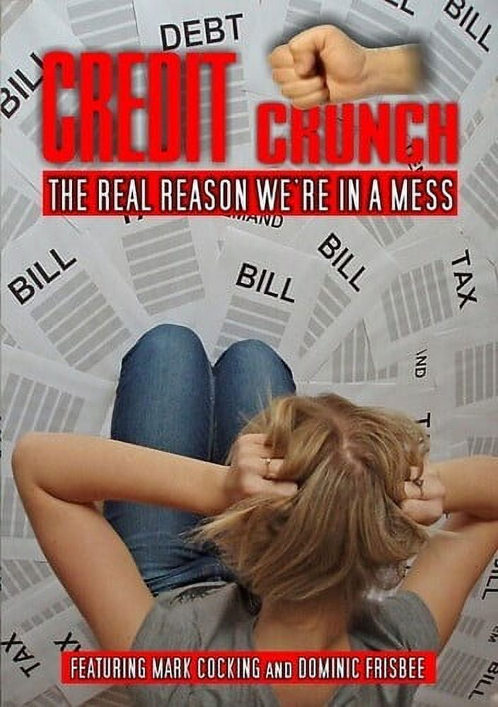 Credit Crunch: The Real Reason We're in a Mess (DVD) - Walmart Business ...