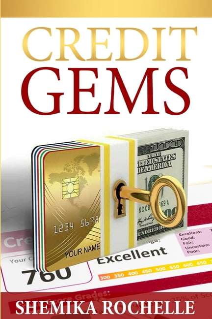 Credit Gems: The D.I.Y Guide to Credit Repair and Financial Management ...