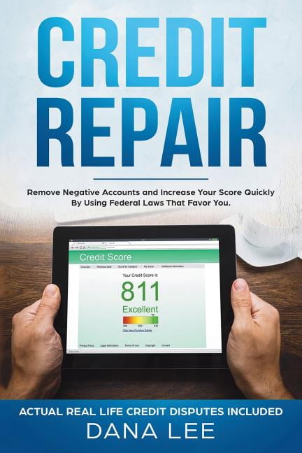Credit Repair: Remove Negative Accounts and Increase Your Score Quickly ...