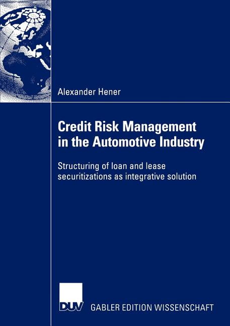 Credit Risk Management in the Automotive Industry: Structuring of Loan ...