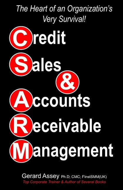 Credit Sales & Accounts Receivable Management: The Heart of an ...