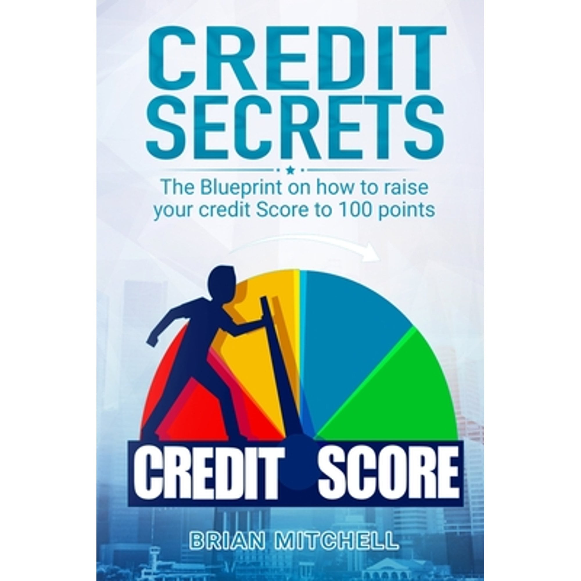 Pre-Owned Credit Secrets: The Blueprint on how to raise your credit ...