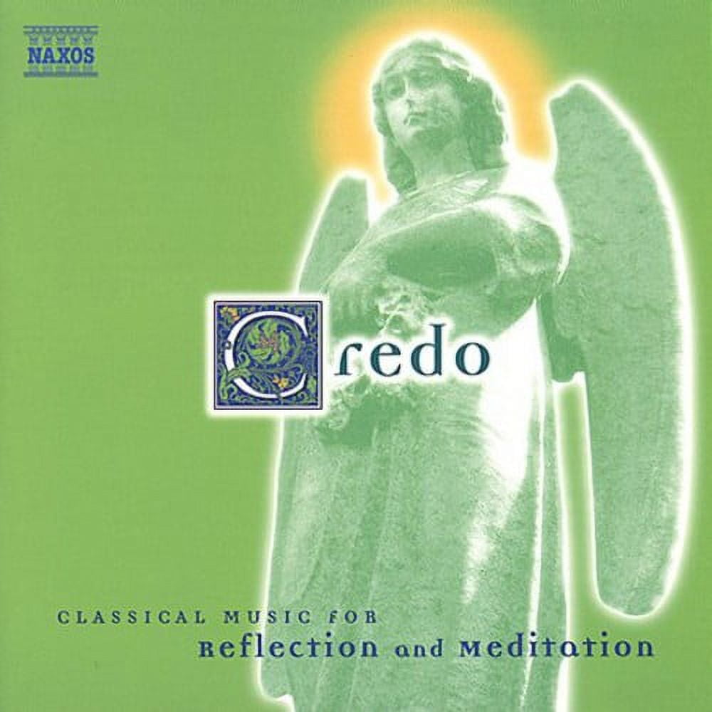 Credo: Classical Music Reflection & Meditation / V - Credo: Classical ...