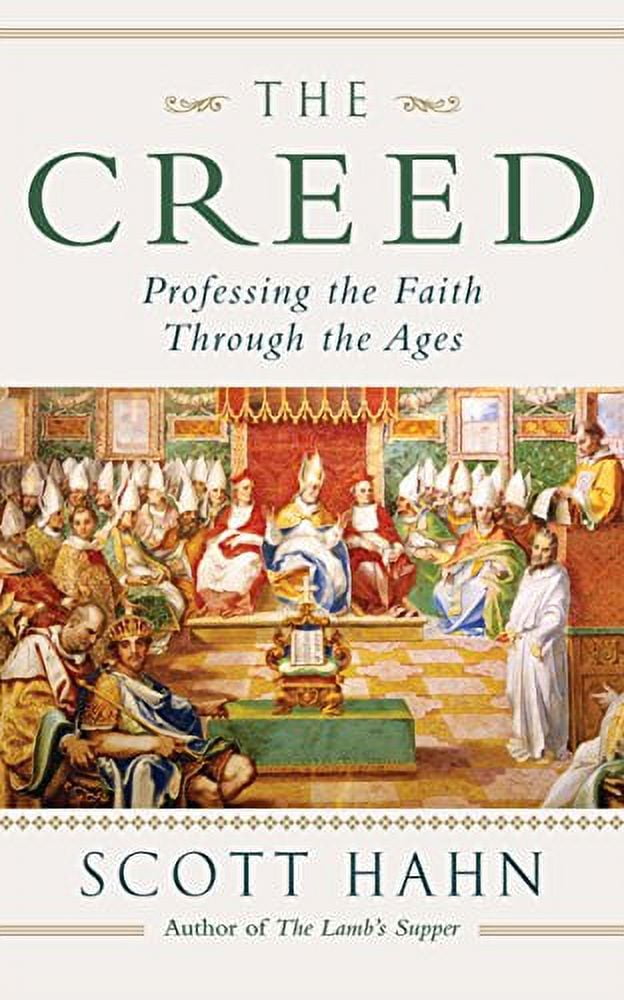 Creed : Professing the Faith Through the Ages - Walmart.com