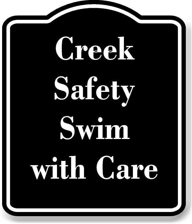 Creek Safety Swim with Care BLACK Aluminum Composite Sign 20''x24 ...