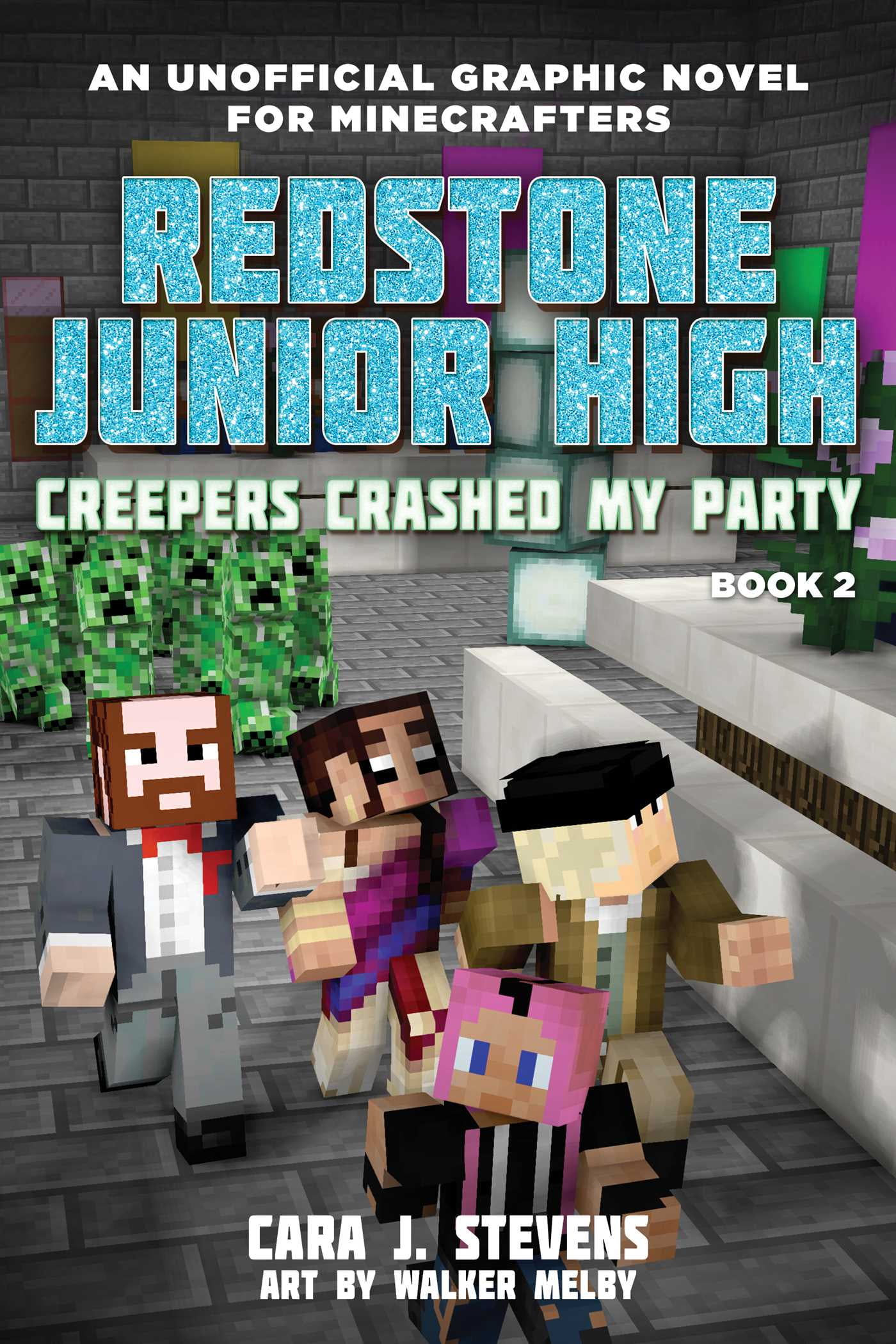 Creepers Crashed My Party: Redstone Junior High #2 (Paperback ...
