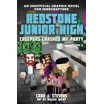 Creepers Crashed My Party: Redstone Junior High #2 (Paperback ...