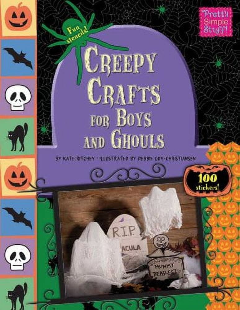 Creepy Crafts for Boys and Ghouls (Pretty Simple Stuff), Hurley, Kate ...