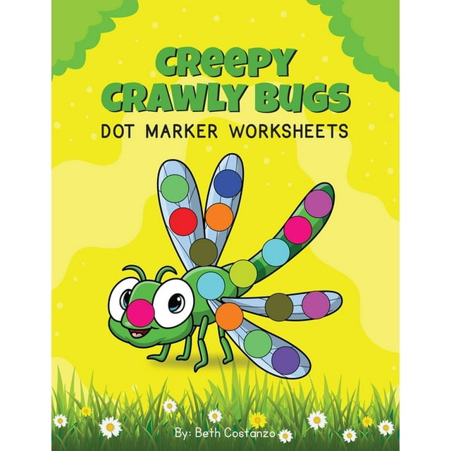 Creepy Crawly Bugs - Dot Marker Activity Workbook, (Paperback ...