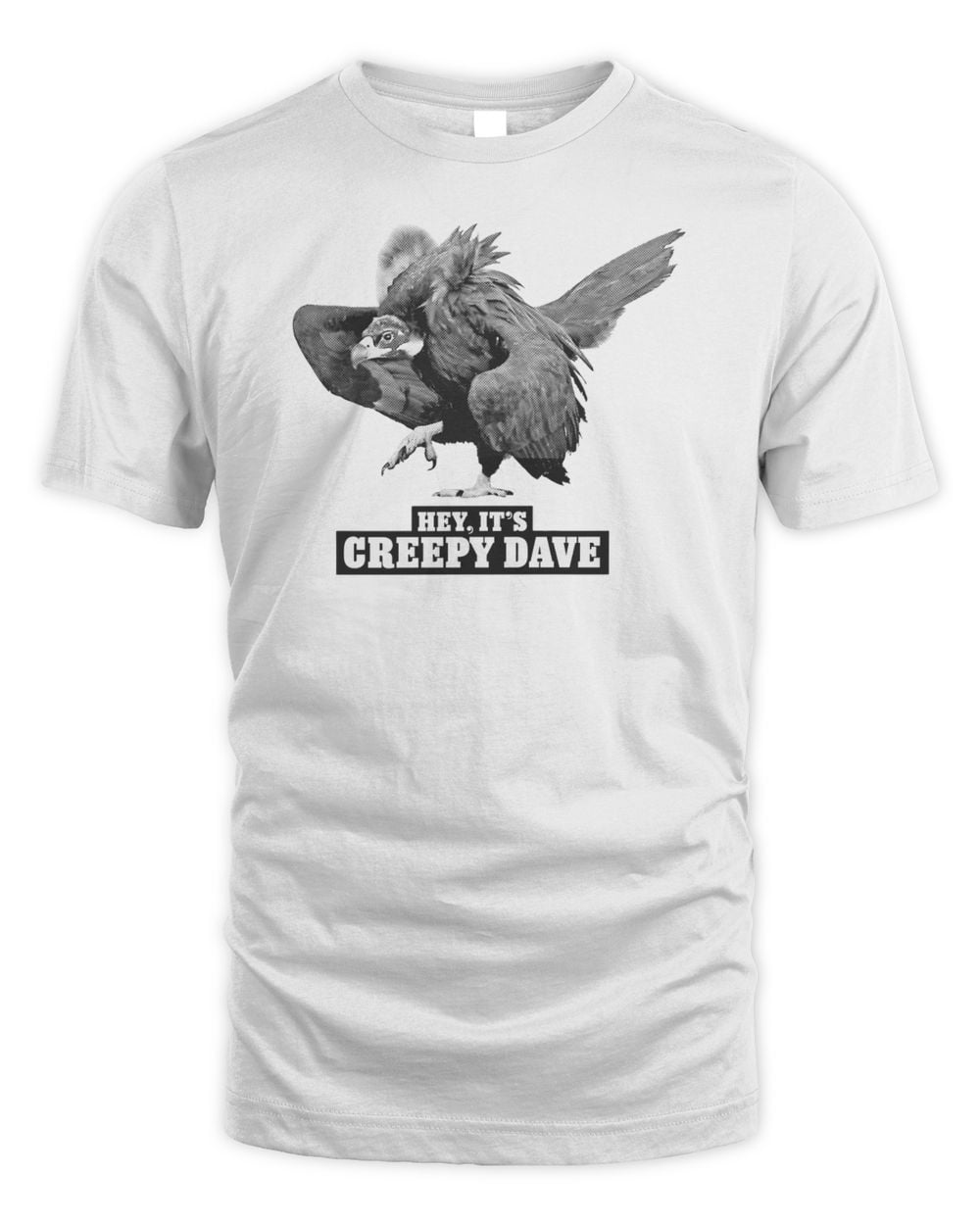 Creepy Dave Merchandise Hey, It's Creepy Dave Shirt - Walmart.com